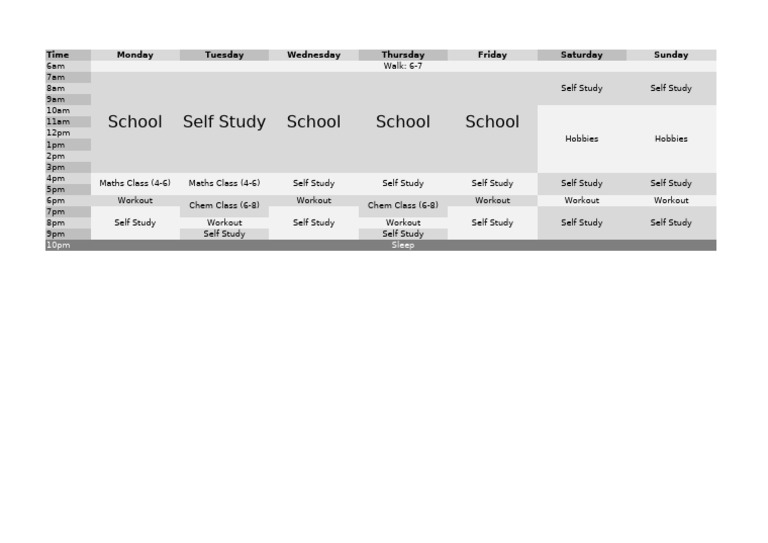School Self Study School School School: Time Monday Tuesday Wednesday Thursday Friday Saturday ...