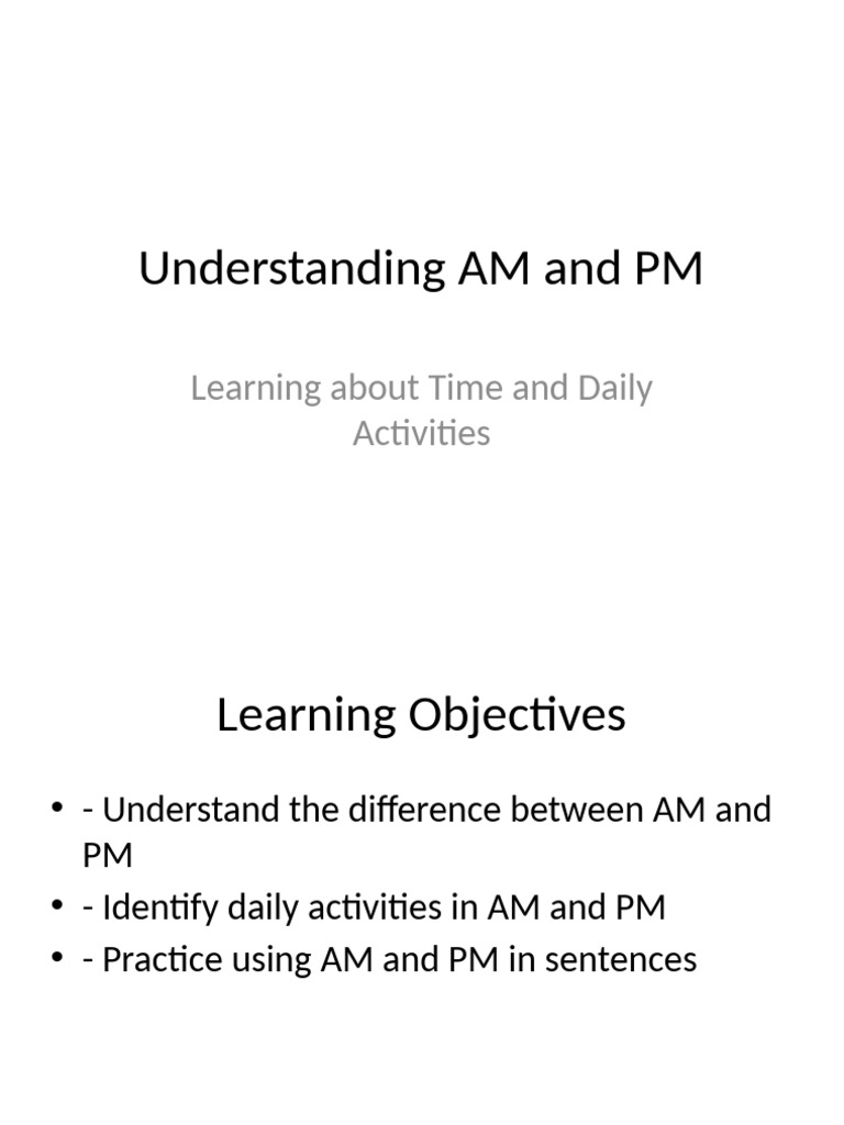 AM vs PM: Daily Activities Explained | PDF