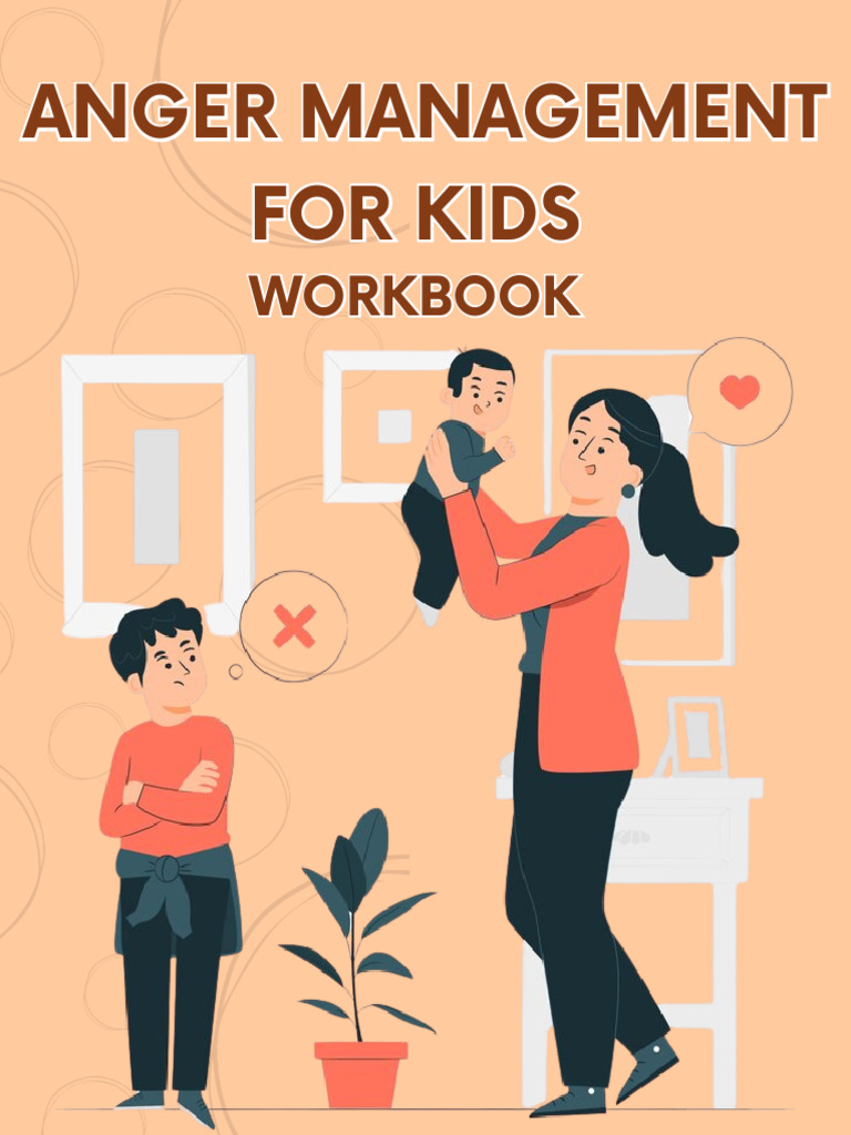 Anger Management KIDS Workbook | PDF | Anger | Feeling