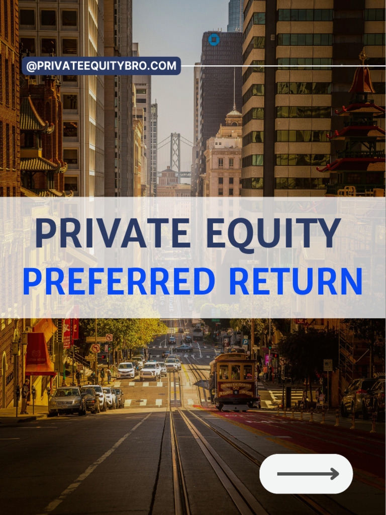 Preferred Returns in Private Equity | PDF | Cost Of Capital | Internal ...