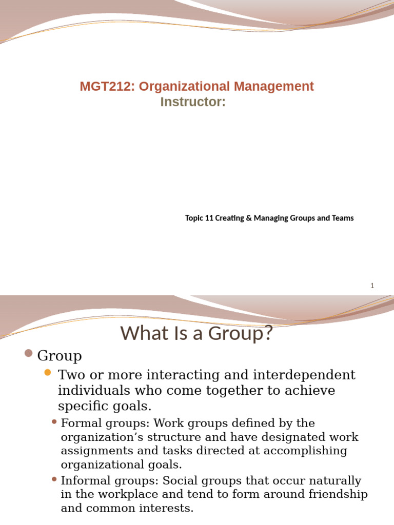 Topic 11 Creating & Managing Groups and Teams | PDF | Psychology | Industrial And Organizational ...