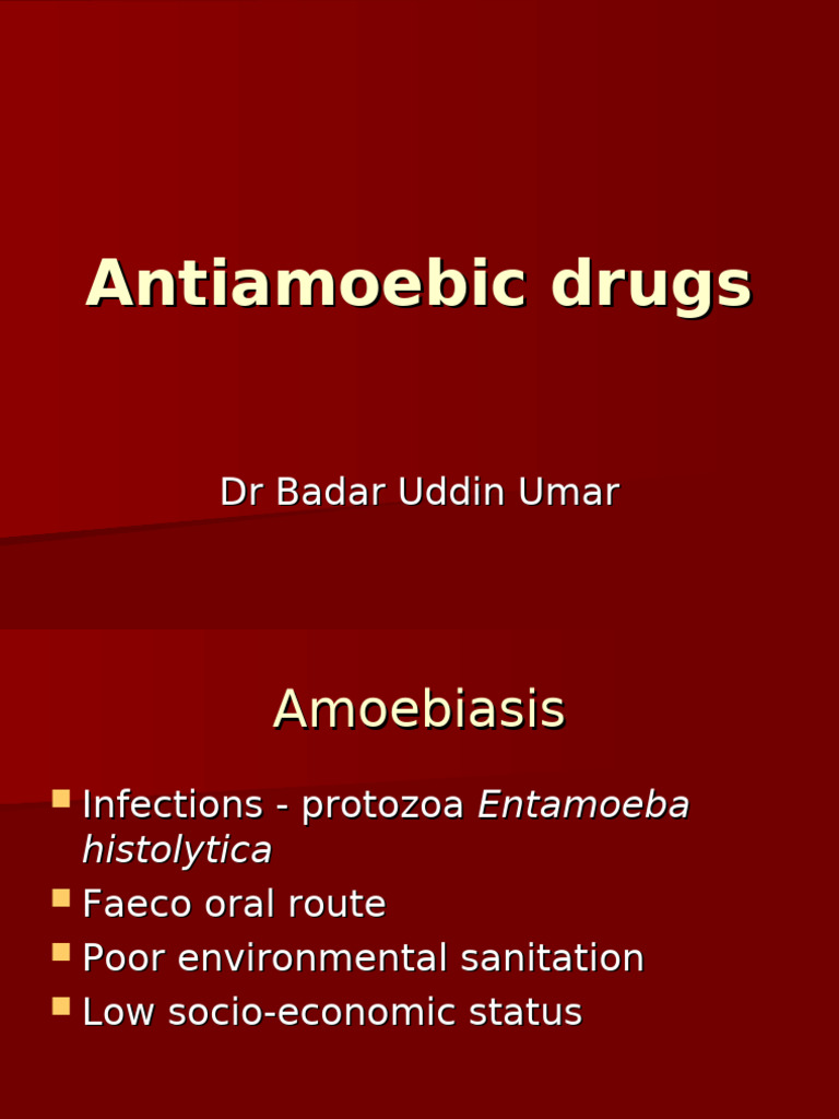 11.anti Amebic Drugs | PDF | Diseases And Disorders | Clinical Medicine