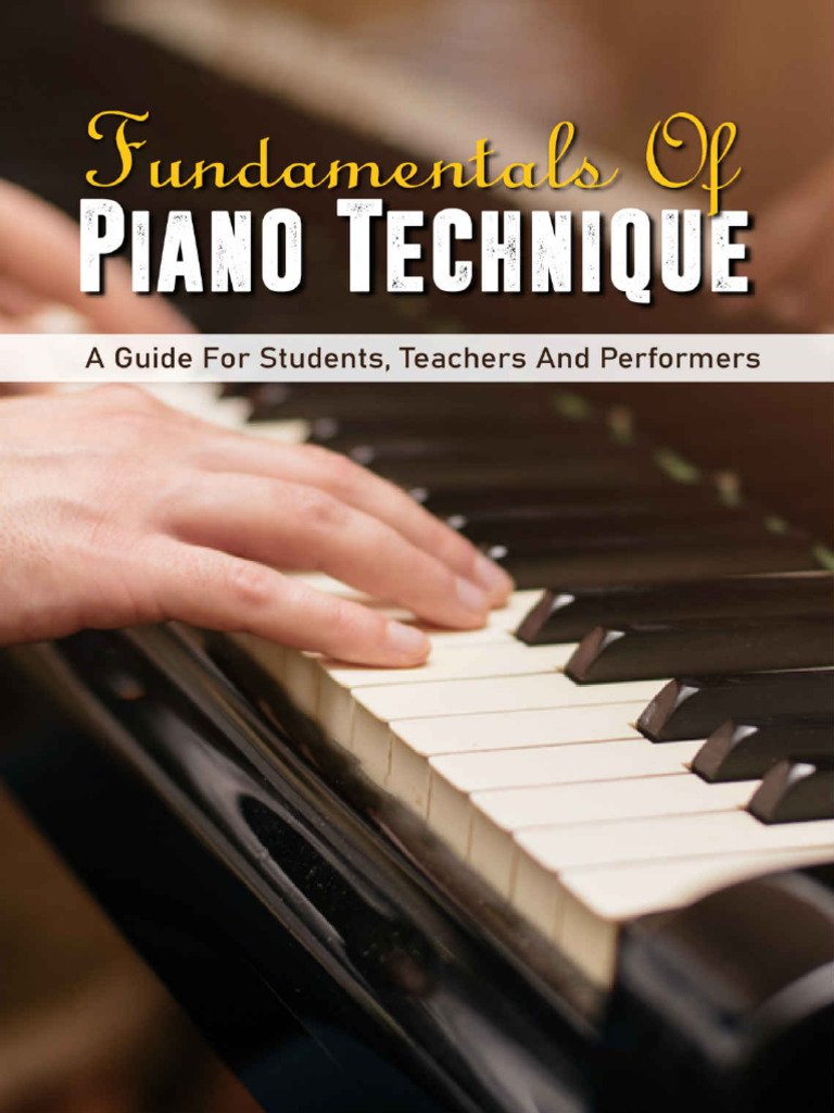 Fundamentals of Piano Technique1 | PDF