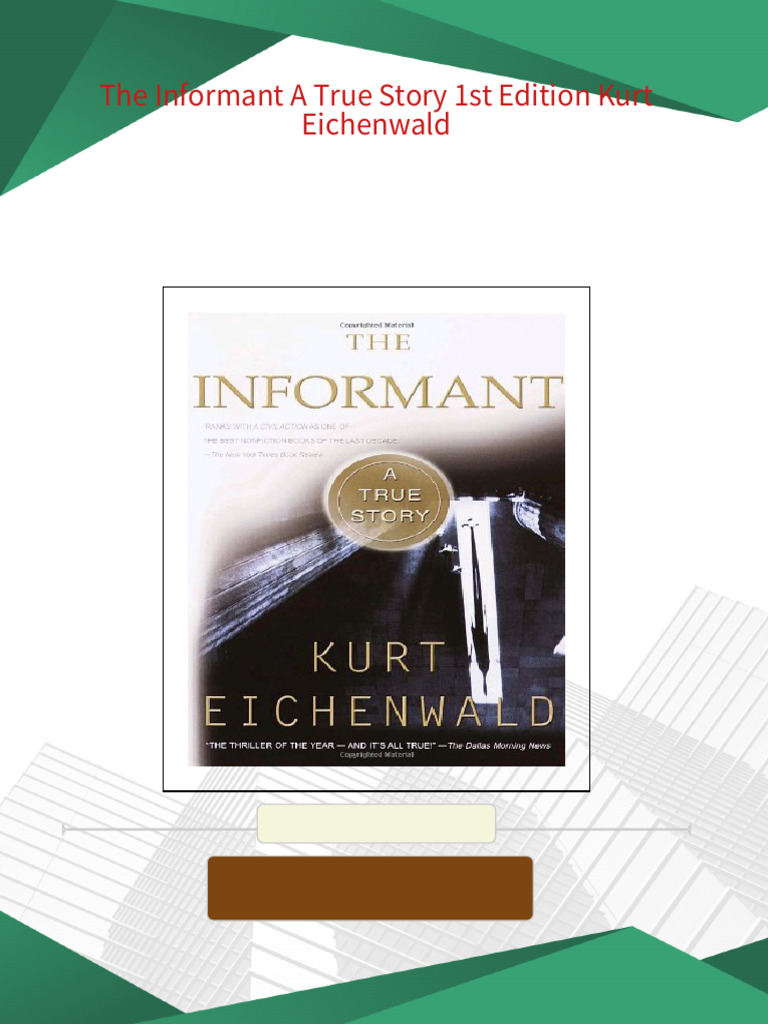The Informant A True Story 1st Edition Kurt Eichenwald | PDF | Democracy | Political Ideologies
