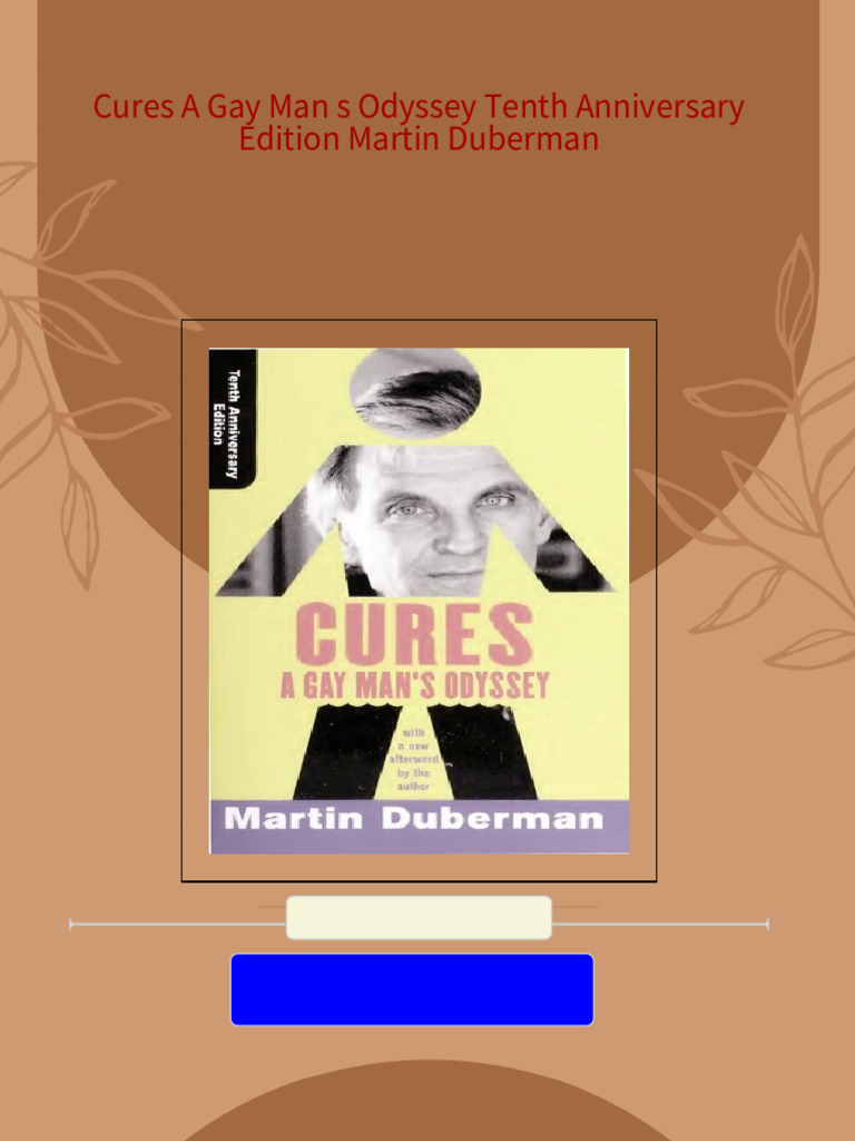 Cures A Gay Man S Odyssey Tenth Anniversary Edition Martin Duberman ...