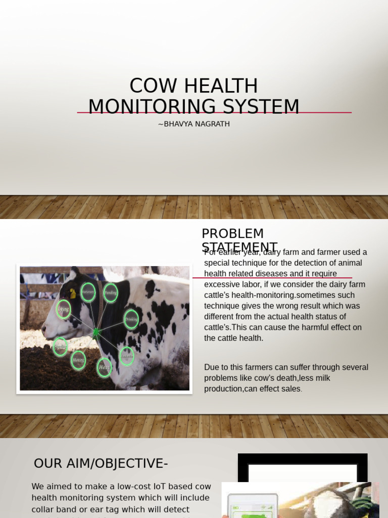 COW HEALTH MONITORING SYSTEM-Bhavya Nagrath (PPT-1) - Corrected | PDF ...