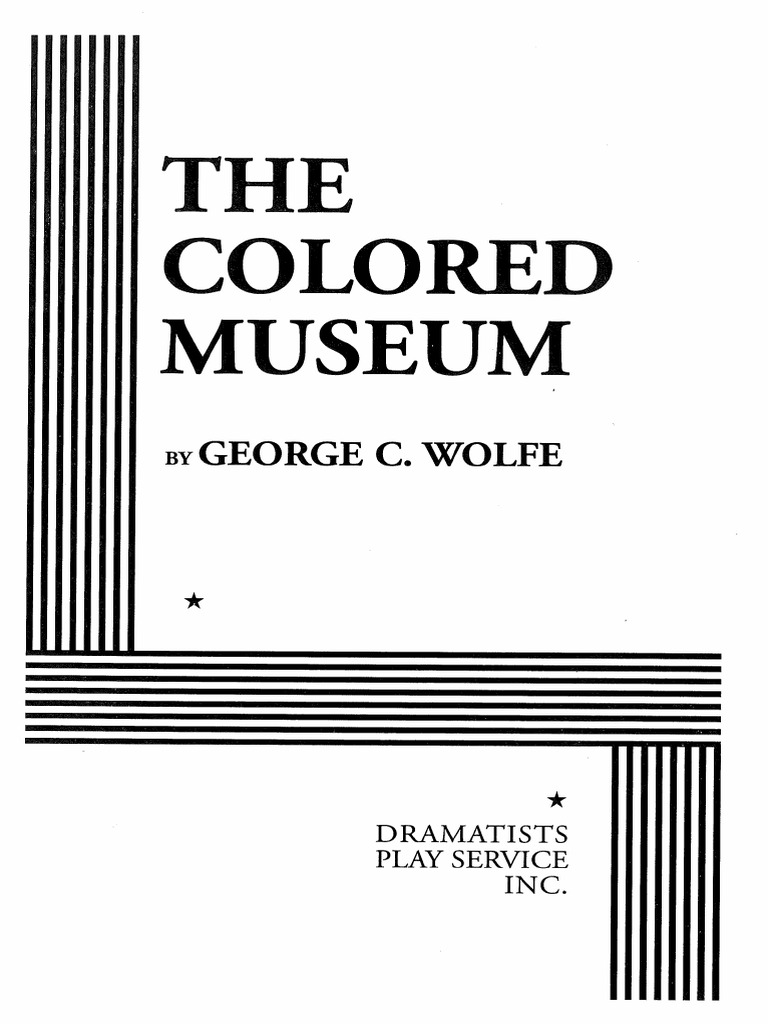 Wolfe George - THE COLORED MUSEUM | PDF