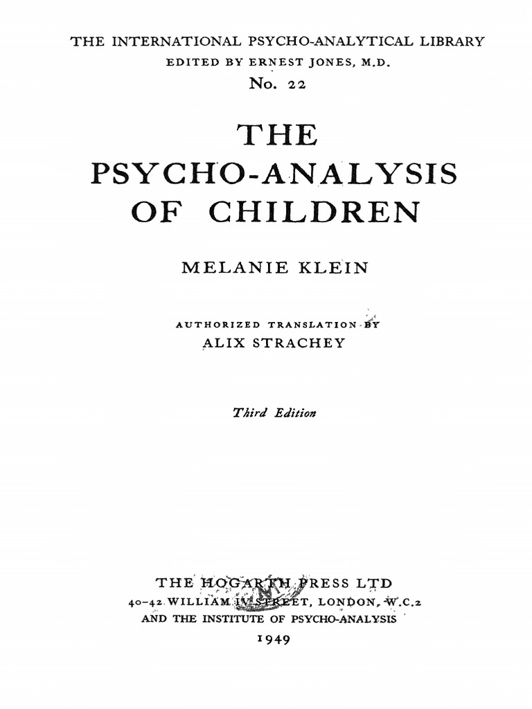 The Psychoanalysis of Child, Melaine Klein | PDF