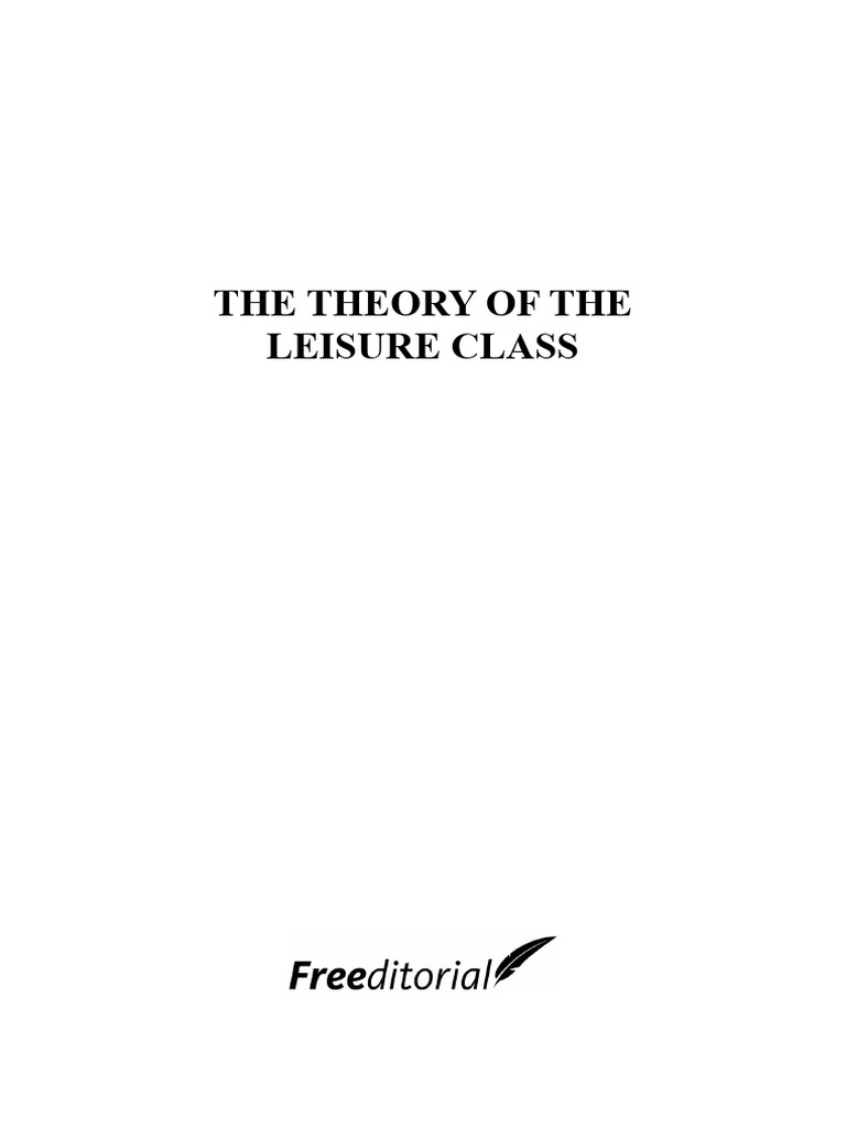 The Theory of The Leisure Class | PDF | Property | Goods