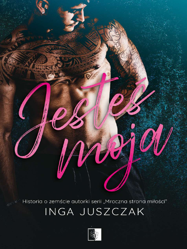 Jesteś Moja - Inga Juszczak | PDF