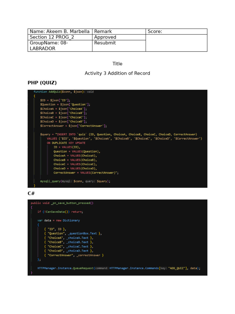 Name: Akeem B. Marbella Remark Score: Section 12 Prog - 2 Approved Groupname: 08-Labrador ...