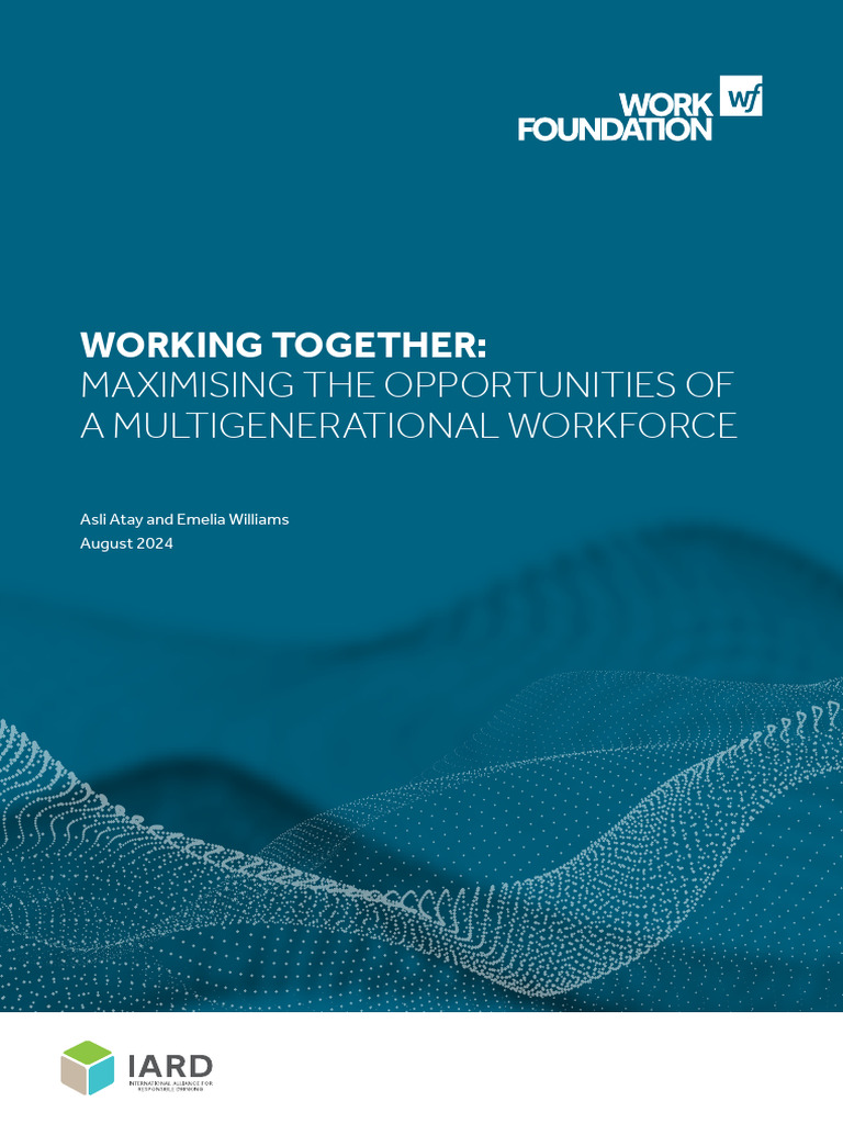 Working Together:: Maximising The Opportunities of A Multigenerational ...