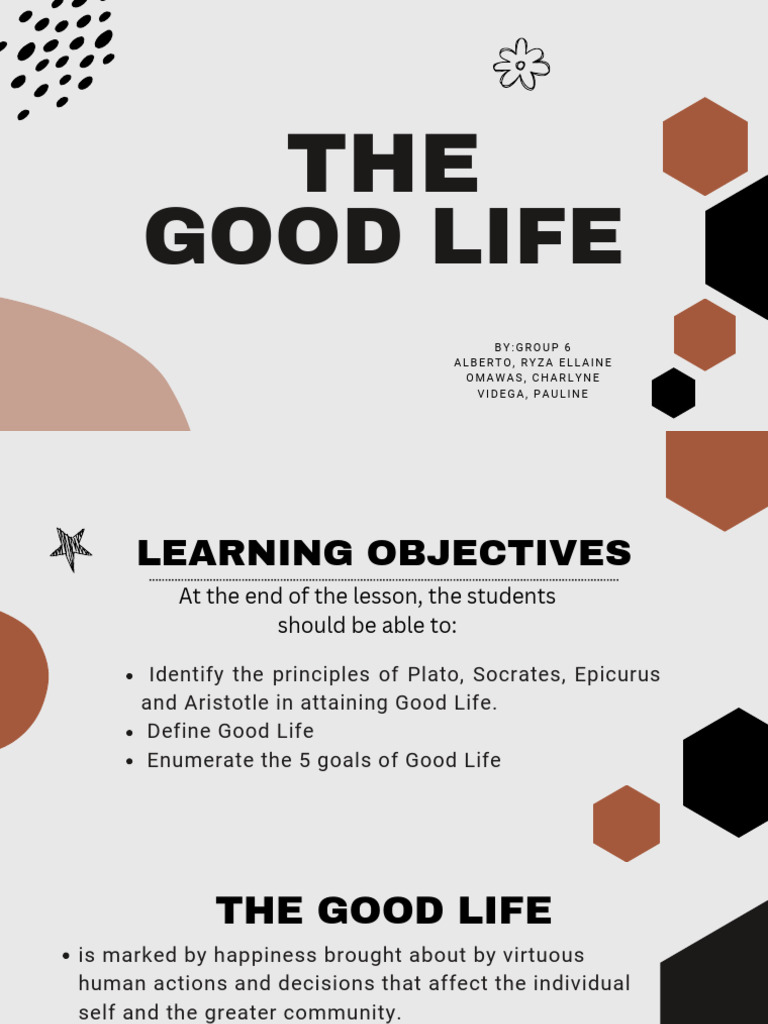 The Good Life Group 6 STS | PDF | Pleasure | Applied Philosophy