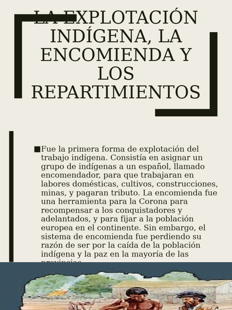 Explotación Indígena y Encomienda | PDF
