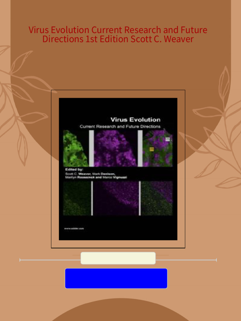 Virus Evolution Current Research and Future Directions 1st Edition Scott C. Weaver - Instantly ...