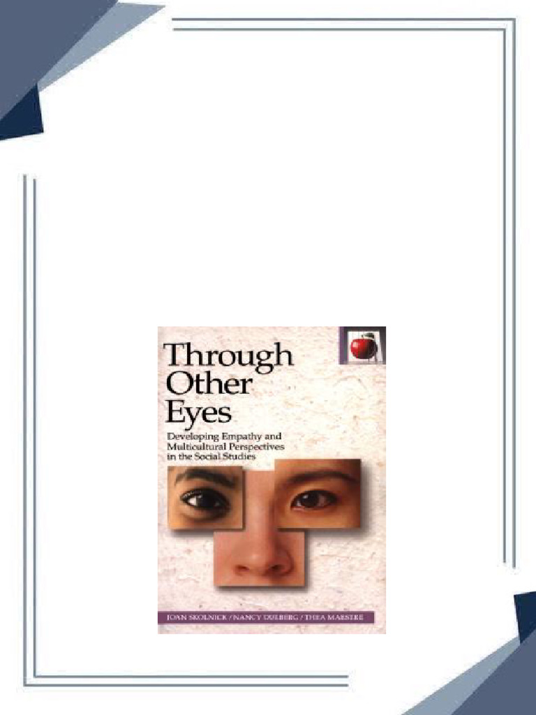 Through Other Eyes Developing Empathy and Multicultural Perspectives in the Social Studies 2nd ...