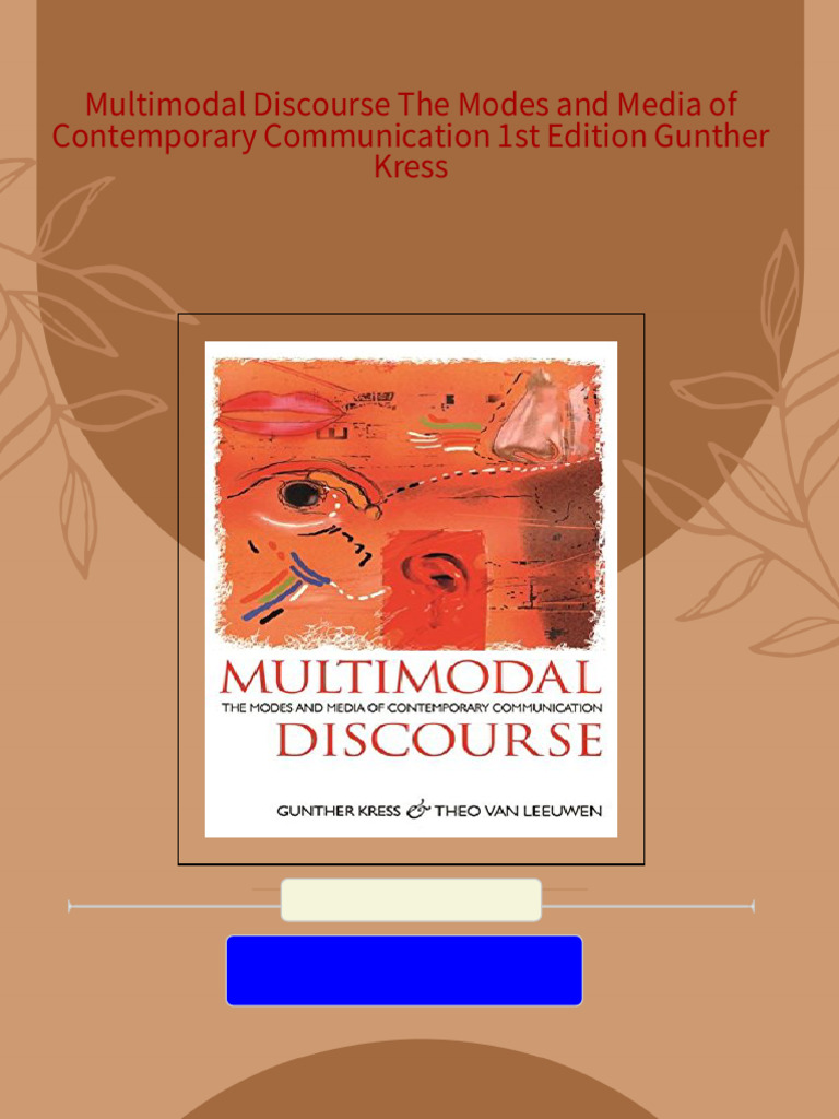 Multimodal Discourse The Modes and Media of Contemporary Communication ...