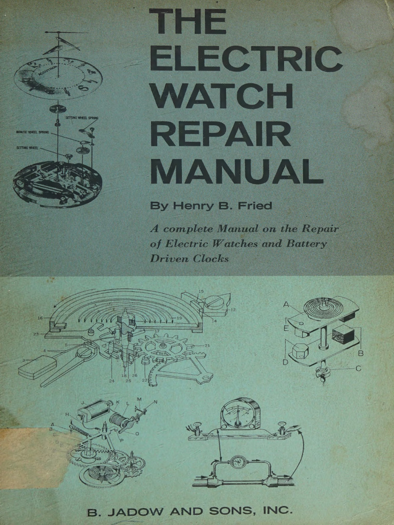 Electric Watch Repair Manual by Fried | PDF | Electricity ...