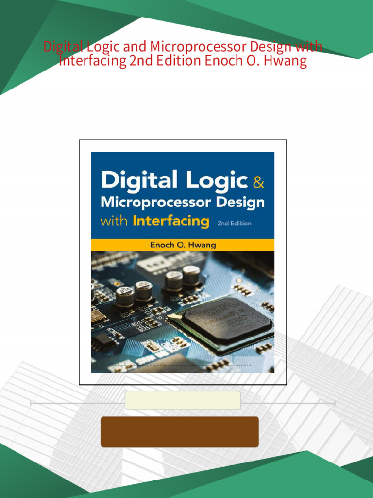 Digital Logic and Microprocessor Design with Interfacing 2nd Edition Enoch O. Hwang - The ebook ...
