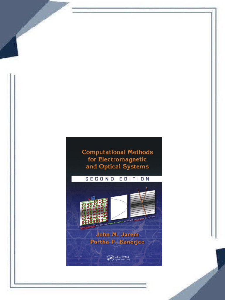 Computational Methods For Electromagnetic And Optical Systems Second Edition Banerjee The