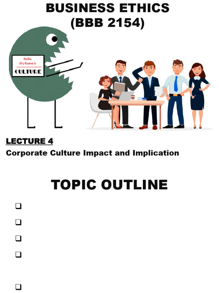 Business Ethics - Lecture 4 | PDF | Leadership | Organizational Culture