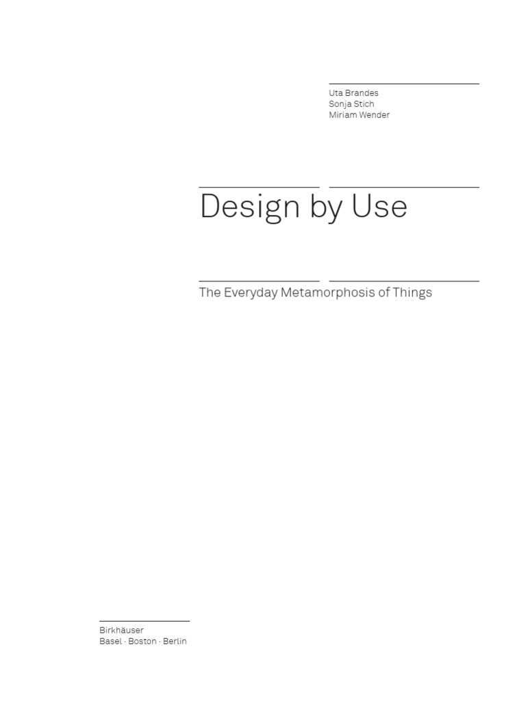 Uta Brandes Sonja Stich Miriam Wender (2012) Design by Use. Birkhauser, Springer | PDF | Design ...