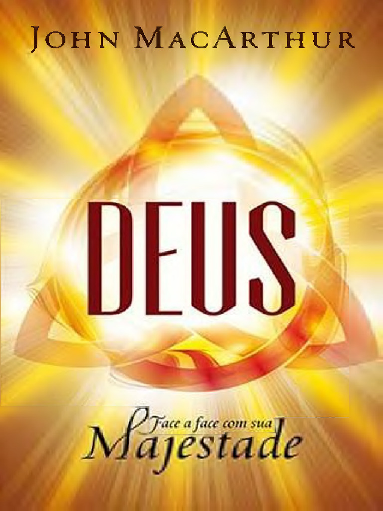Deus Face A Face Com Sua Majestade - John MacArthur | PDF | Deus | Pecado