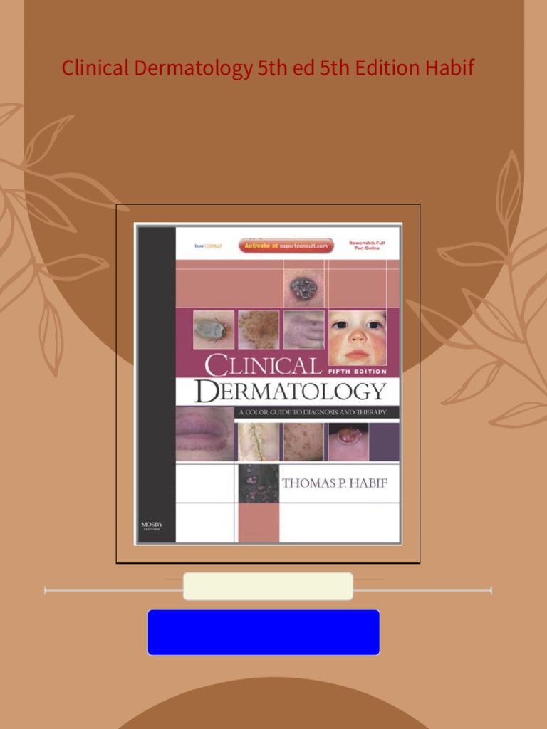 Clinical Dermatology 5th Ed 5th Edition Habif - The Full Ebook With Complete Content Is Ready ...