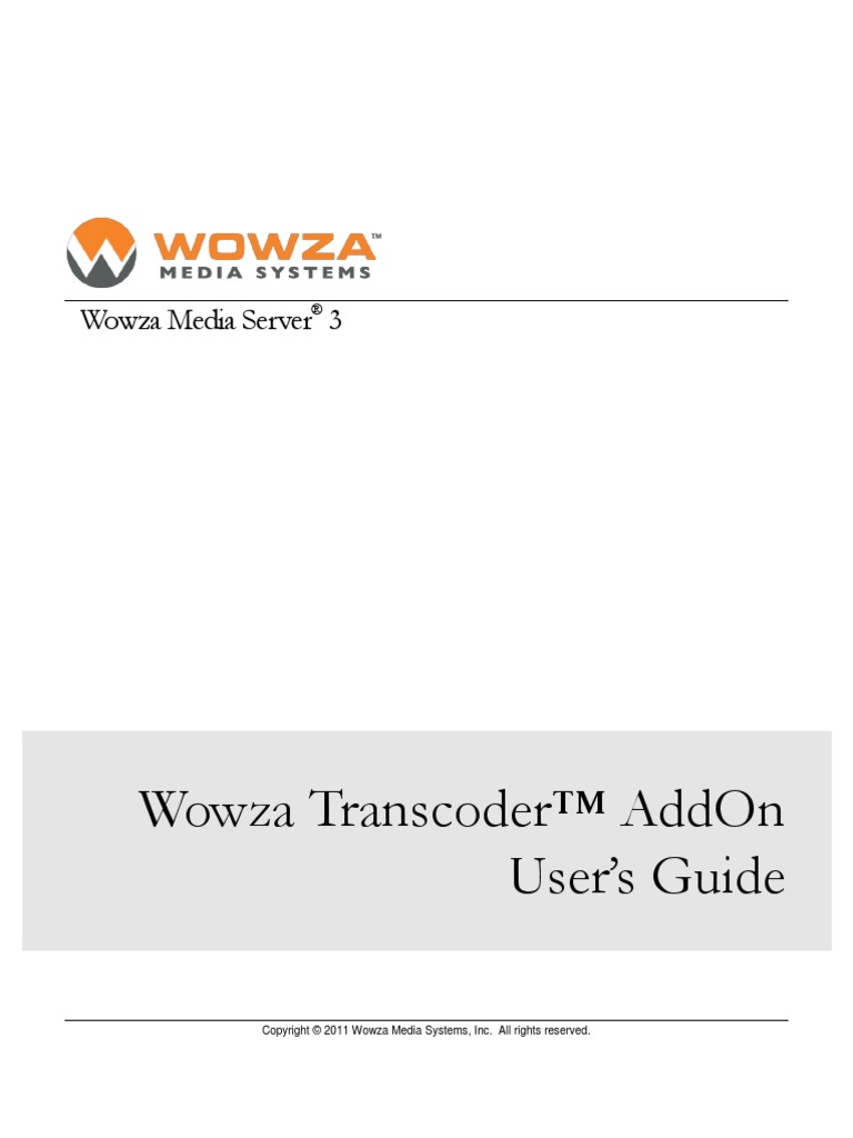 Wowza Transcoder™ Addon Users Guide Pdf Streaming Media Digital Technology