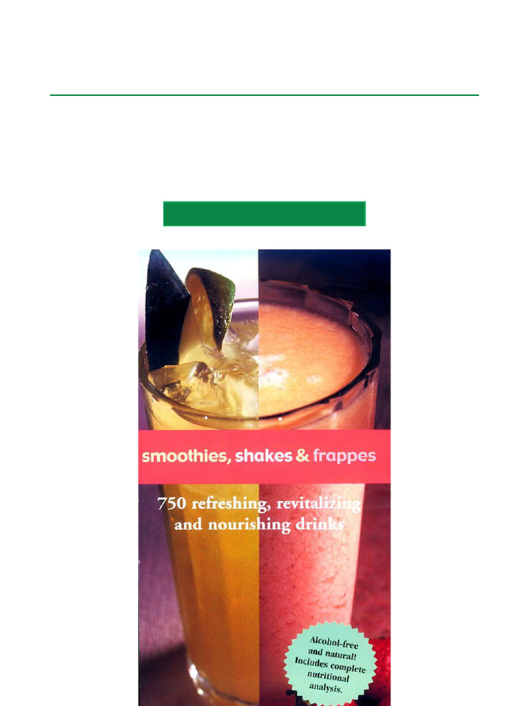 Obtain Smoothies, Shakes & Frappes 750 Refreshing, Revitalizing, and ...
