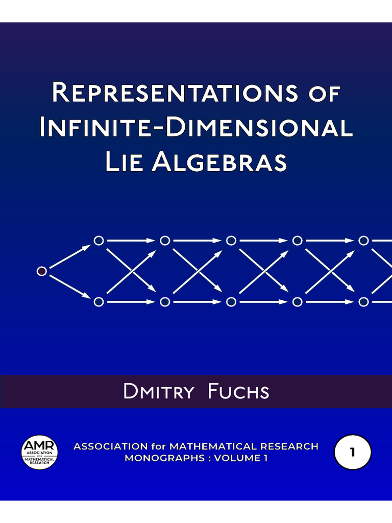 Representations of Infinite-Dimensional Lie Algebras (Dmitry Fuchs) (Z-Library) | PDF | Lie ...