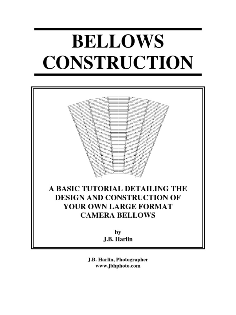 Bellows Construction: A Basic Tutorial Detailing The Design and ...
