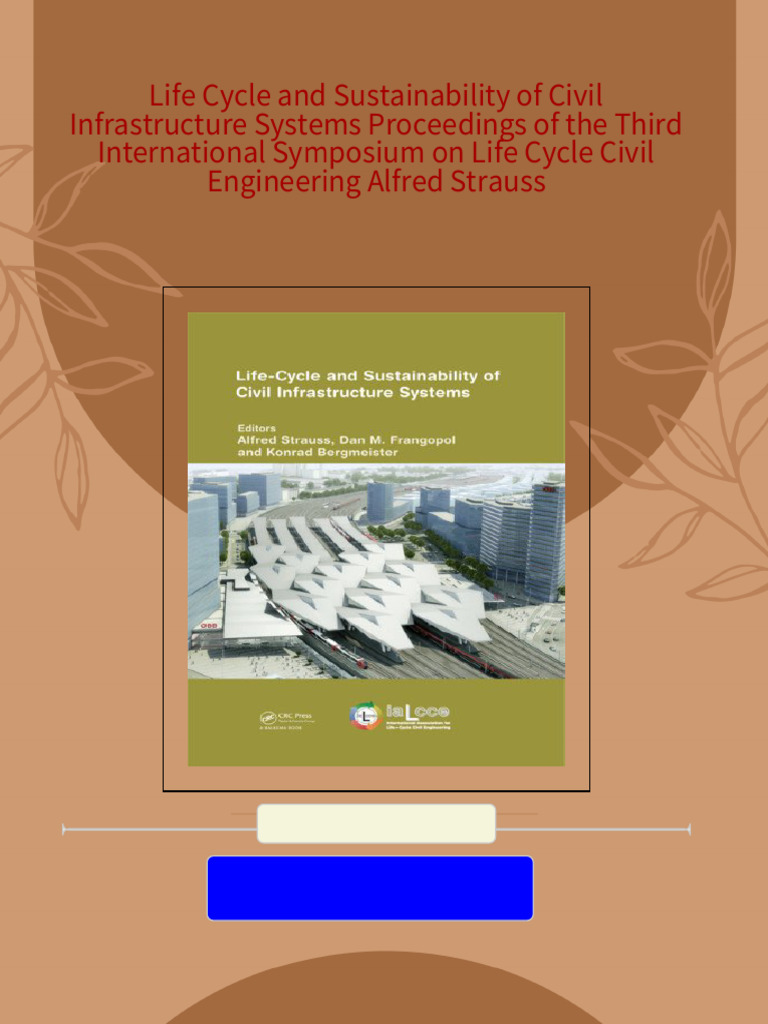 Life Cycle and Sustainability of Civil Infrastructure Systems ...