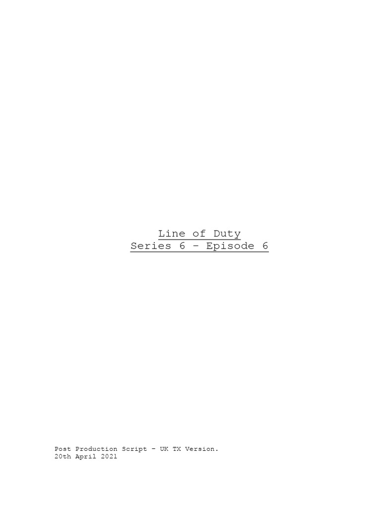 Line of Duty S06E06 Post Production Script | PDF