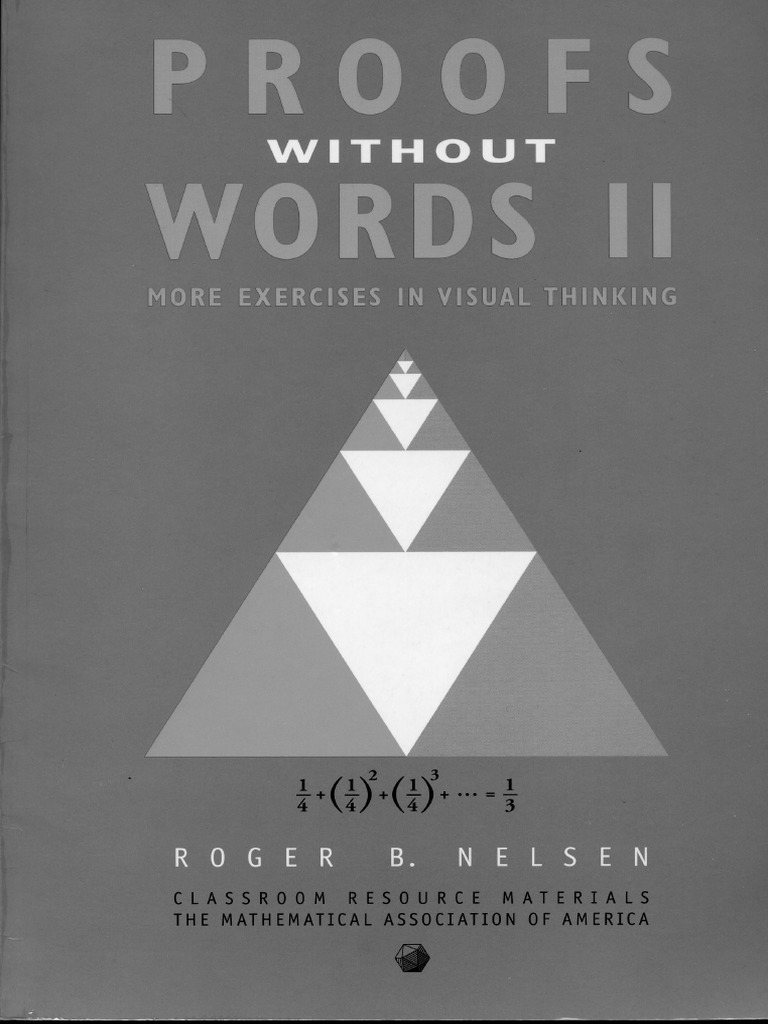 Roger B. Nelsen - Proofs Without Words II (More Exercises in Visual ...