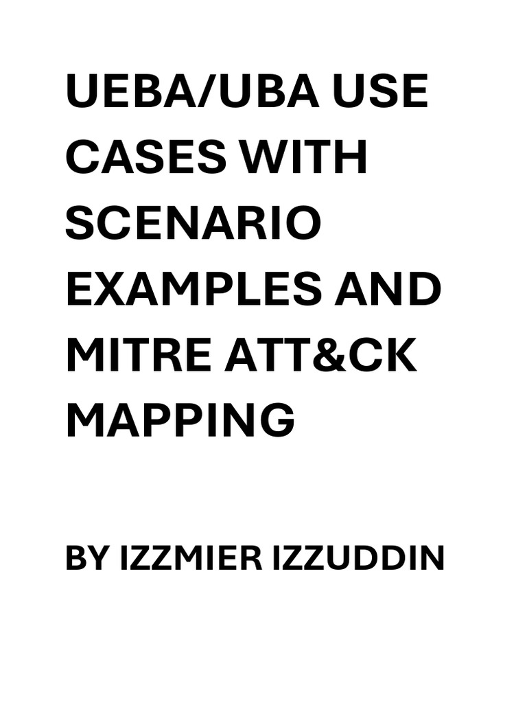 UEBA Use Cases With Scenario Examples | PDF | Malware | Security