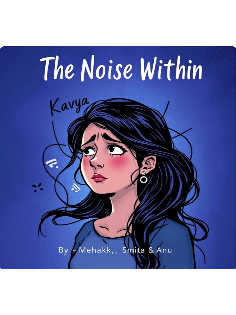 The Noise Within (By Mehakk, Smita & Anu) | PDF