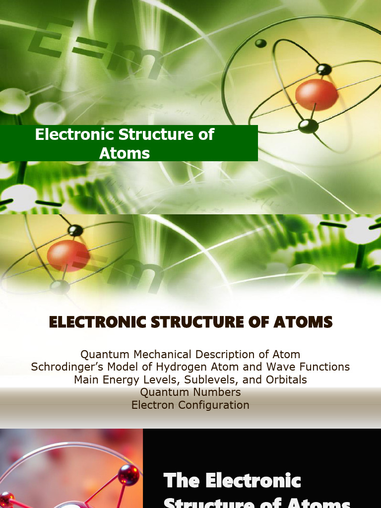 The Electronic Structure of Atoms | PDF | Atomic Orbital | Electron Configuration