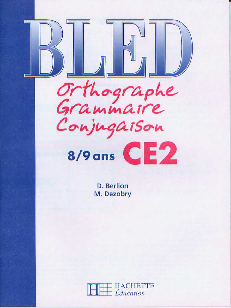 BLED CE2 Orthographe Conjugaison Grammaire | PDF