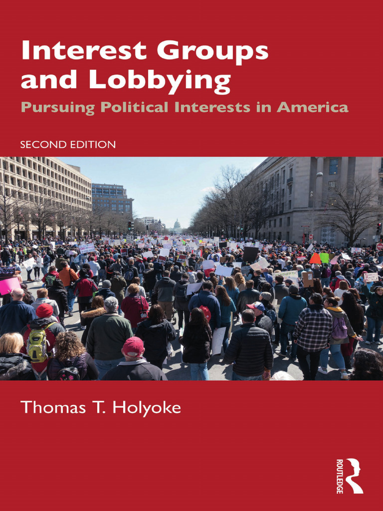 Holyoke. (2020) - Interest Groups and Lobbying | PDF | Political Action ...
