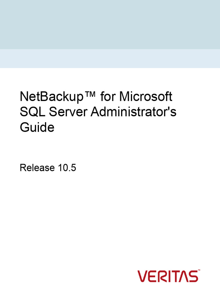 NetBackup105 AdminGuide MSSQL Win | PDF | Microsoft Sql Server | Backup