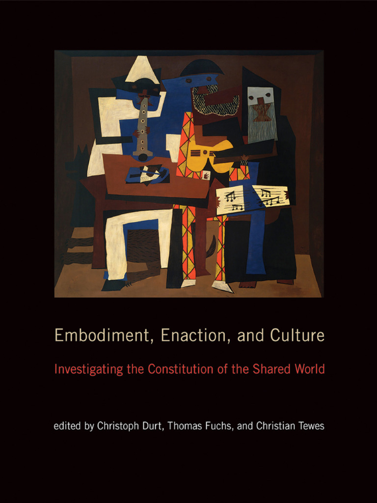 Embodiment, Enaction, and Culture - Investigating The Constitution of ...