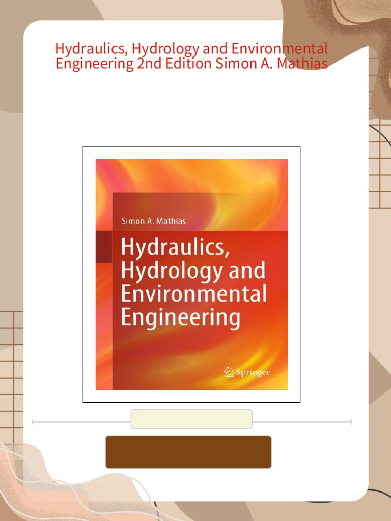 Hydraulics, Hydrology and Environmental Engineering 2nd Edition Simon A. Mathias | PDF | Fluid ...