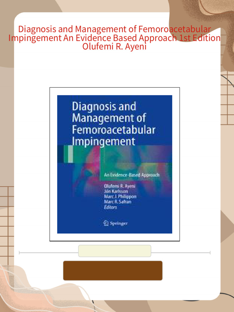 Diagnosis and Management of Femoroacetabular Impingement An Evidence Based Approach 1st Edition ...