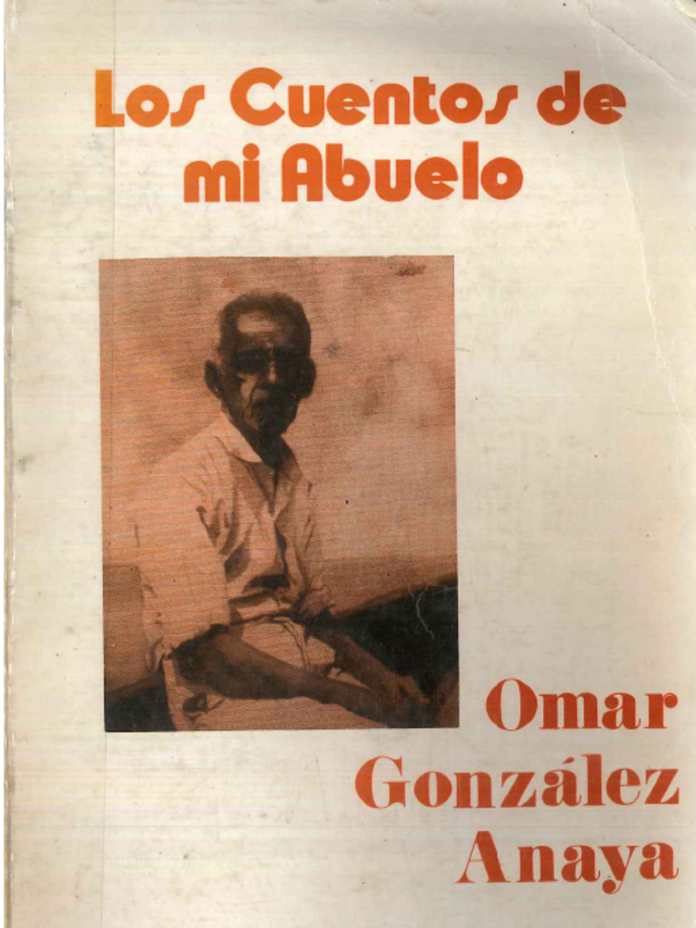 (1991) Los Cuentos de Mi Abuelo - Omar González Anaya | PDF