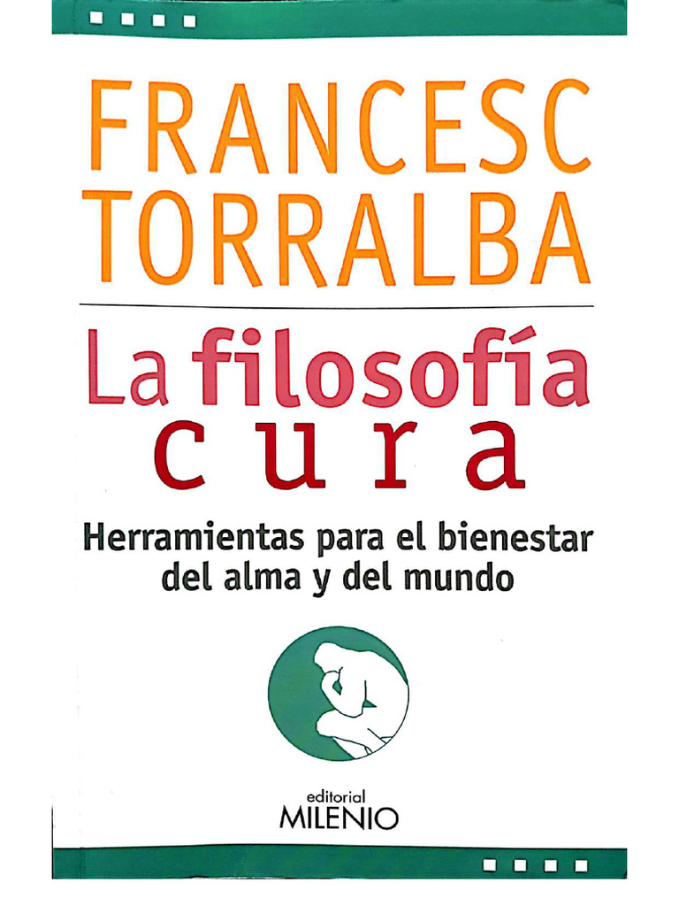 516088036-Francesc-Torralba-La-Filosofia-Cura_compressed (1) | PDF