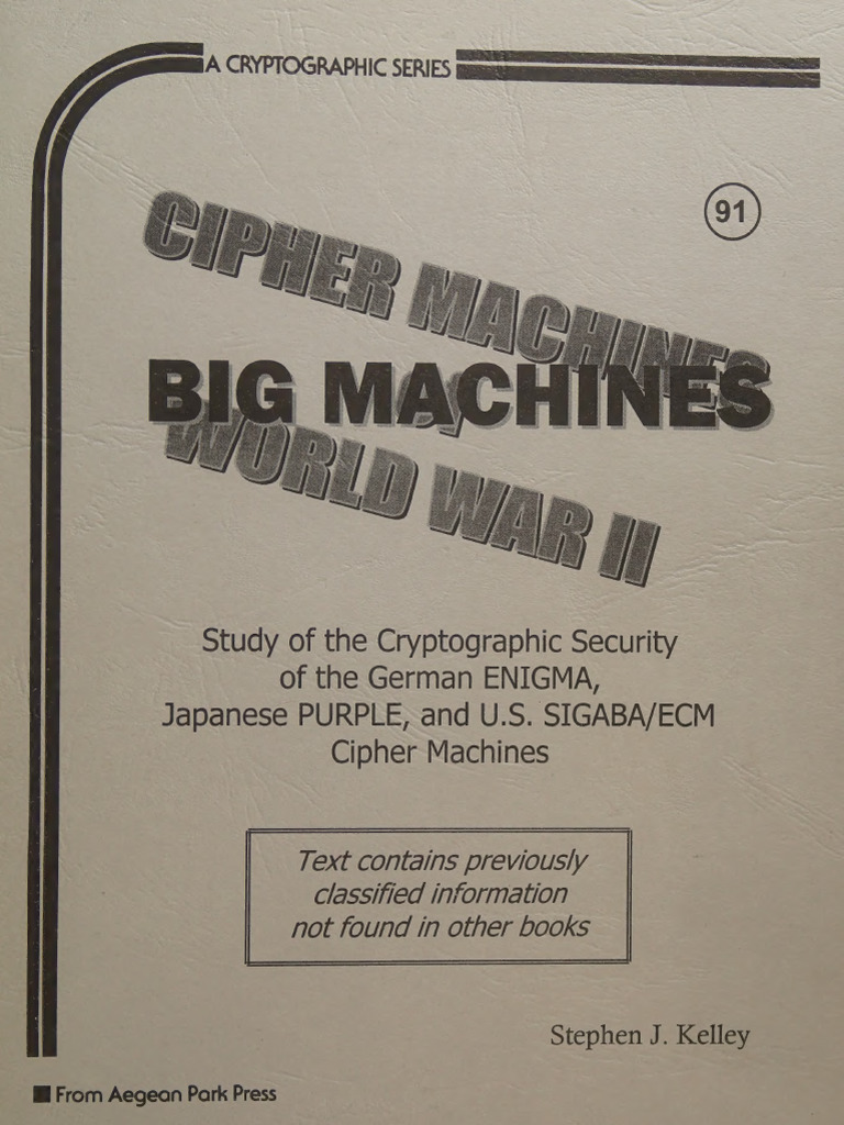 Big Machines -- Stephen J_ Kelley -- Cryptographic series, 91, Laguma Hills, CA, ©2001 -- Aegean ...