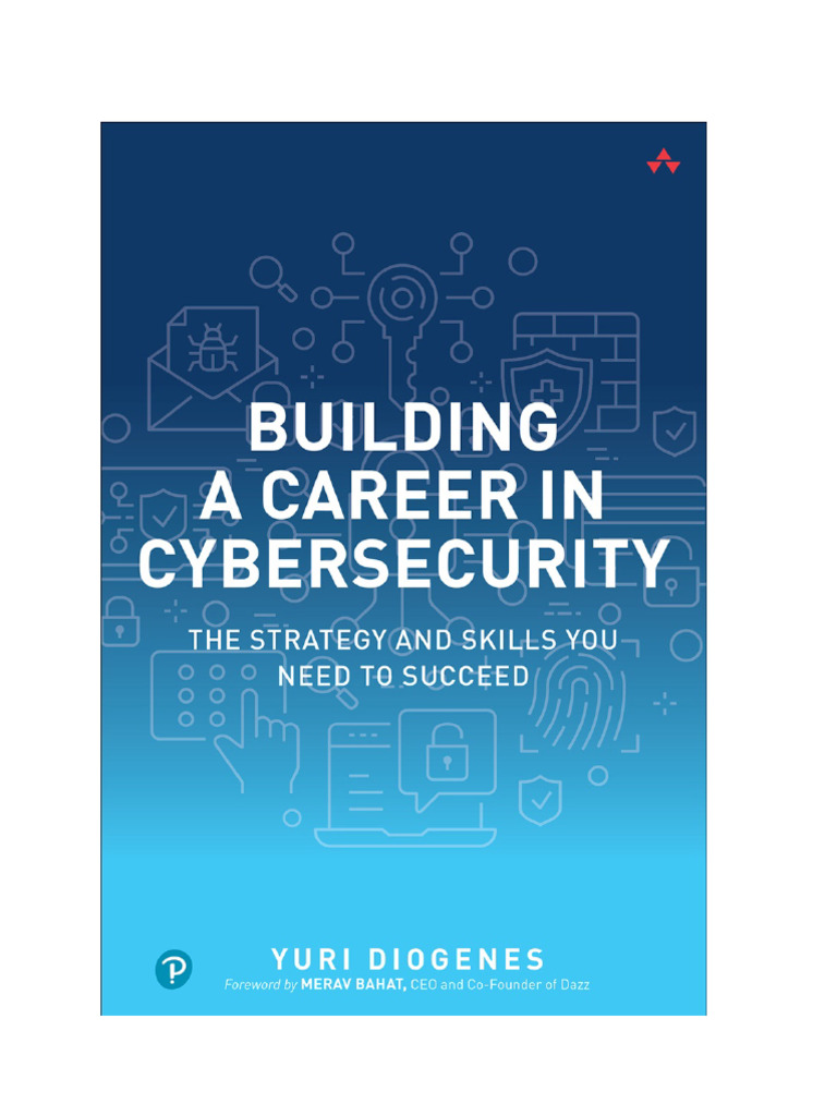Building A Career in Cybersecurity The Strategy and Skills You Need To Succeed 0138214514 ...