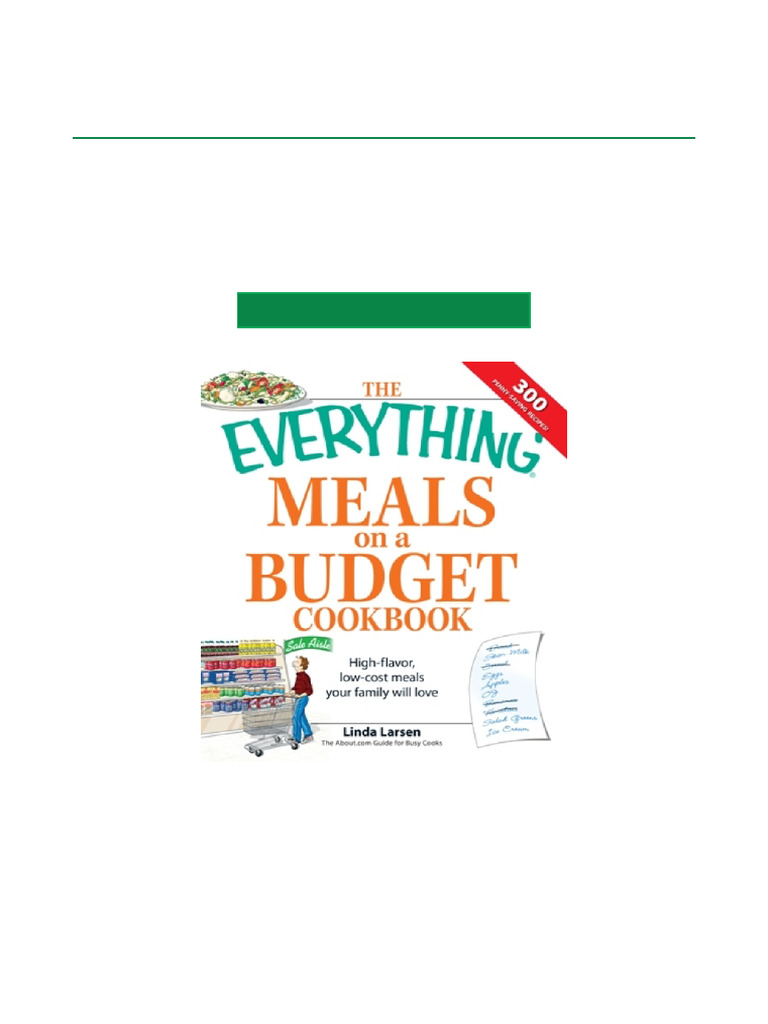 Most Wanted The Everything Meals On A Budget Cookbook High Flavor, Low ...
