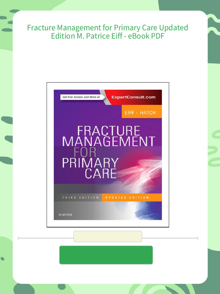Fracture Management For Primary Care Updated Edition M. Patrice Eiff - Ebook PDF | PDF | Bone ...